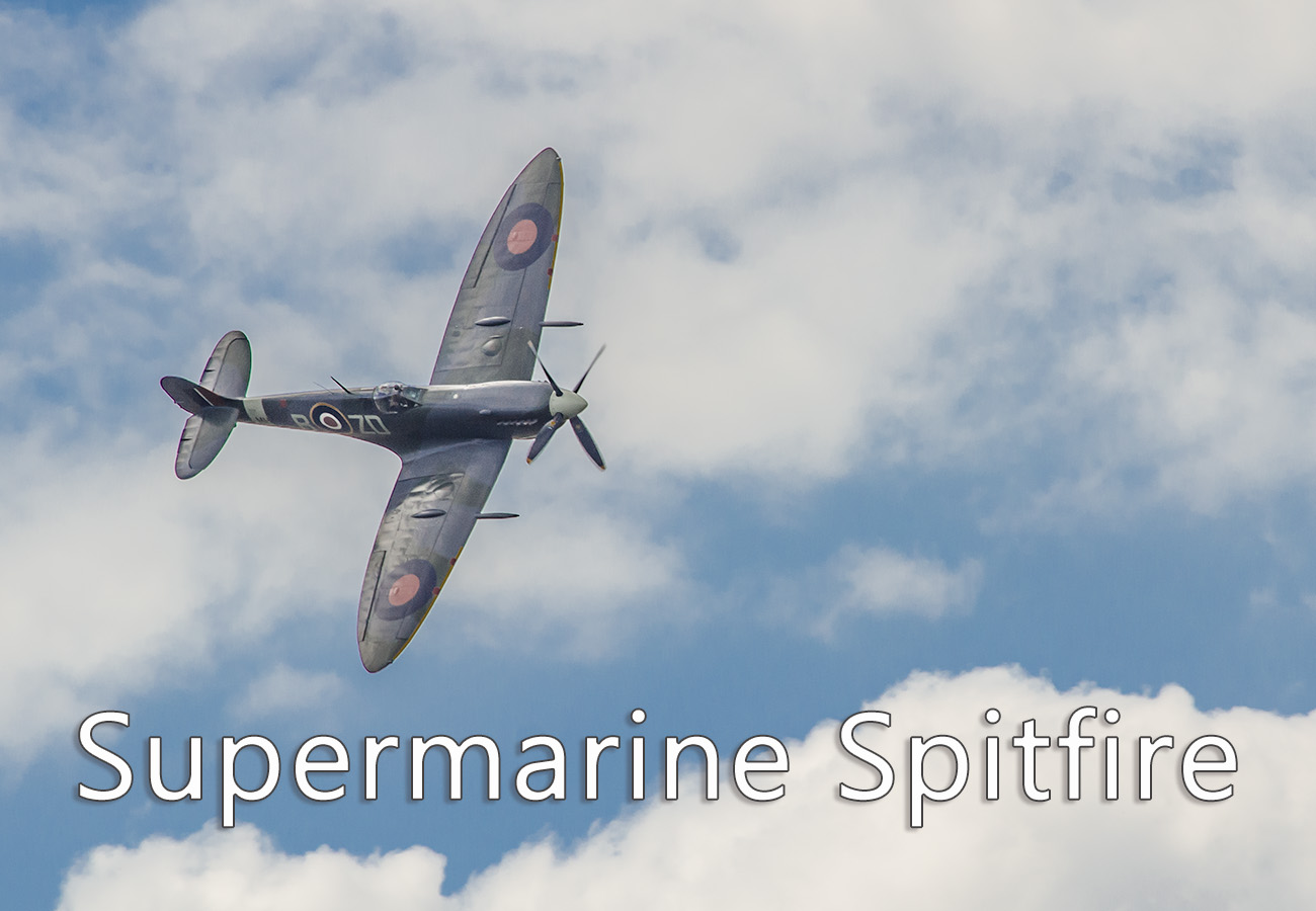 Supermarine Spitfire History - Photography & Creative Writing
